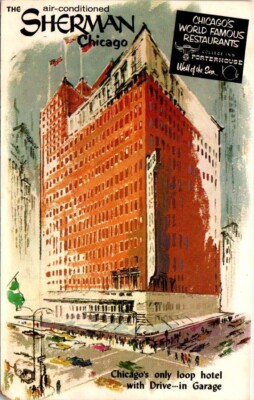 Chrome Postcard Sherman Hotel Chicago Illinois Loop PM 1960 | eBay