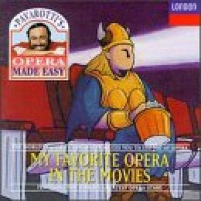 Pavarotti's Opera Made Easy: My Favorite Opera in the Movies - VERY ...