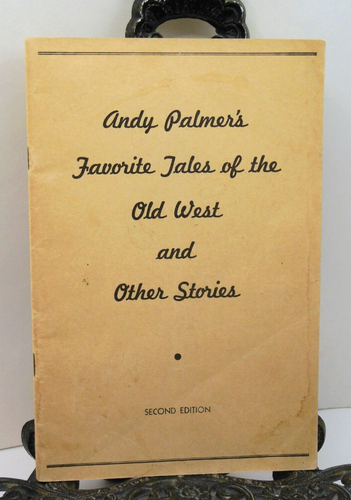 Andy Palmer Gun Collector Favorite Tales of Old West Military Inn ...