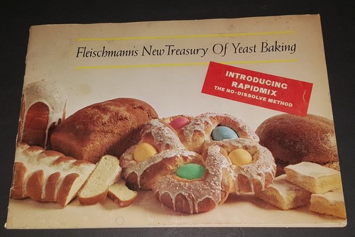 Fleischmann's New Treasury of Yeast Baking : Introducing Rapidmix, The ...
