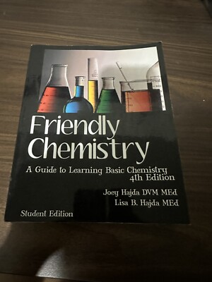 Friendly Chemistry Student Edition: A Guide to Learning Basic Chemistry ...