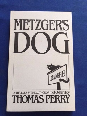 METZGER'S DOG - ADVANCE READING COPY SIGNED BY THOMAS PERRY | eBay