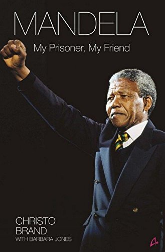 MANDELA: MY PRISONER, MY FRIEND By Christo Brand *Excellent Condition ...