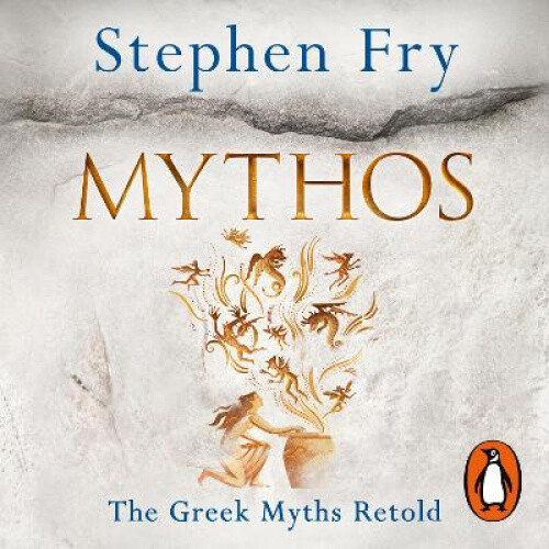 Mythos: The Greek Myths Retold (Stephen Fry's Greek Myths) [Audio] | eBay