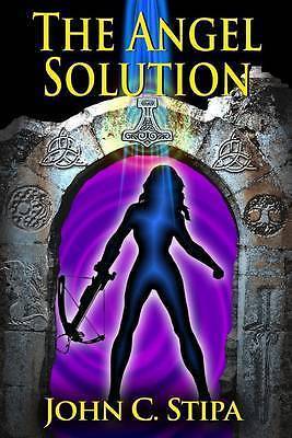 Angel Solution by John Stipa (2016, Trade Paperback) for sale online | eBay