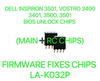 INSPIRON 3501, VOSTRO 3401, 3501, 3400, 3500, NO PASSWORD BIOS CHIP LA ...