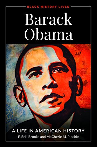 BARACK OBAMA: A LIFE IN AMERICAN HISTORY (BLACK HISTORY By F. Erik ...