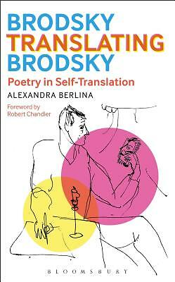 Brodsky Translating Brodsky: Poetry In Self-Translation 9781623561734| eBay