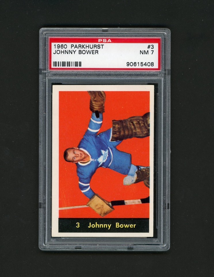 1960-61 PARKHURST HOCKEY #3 JOHNNY BOWER PSA 7 (NM) POP 28 W/ ONLY 73 ...