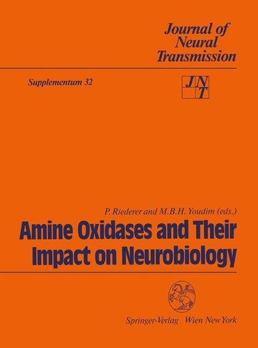 Amine Oxidases and Their Impact on Neurobiology Moussa B. H. Youdim ...