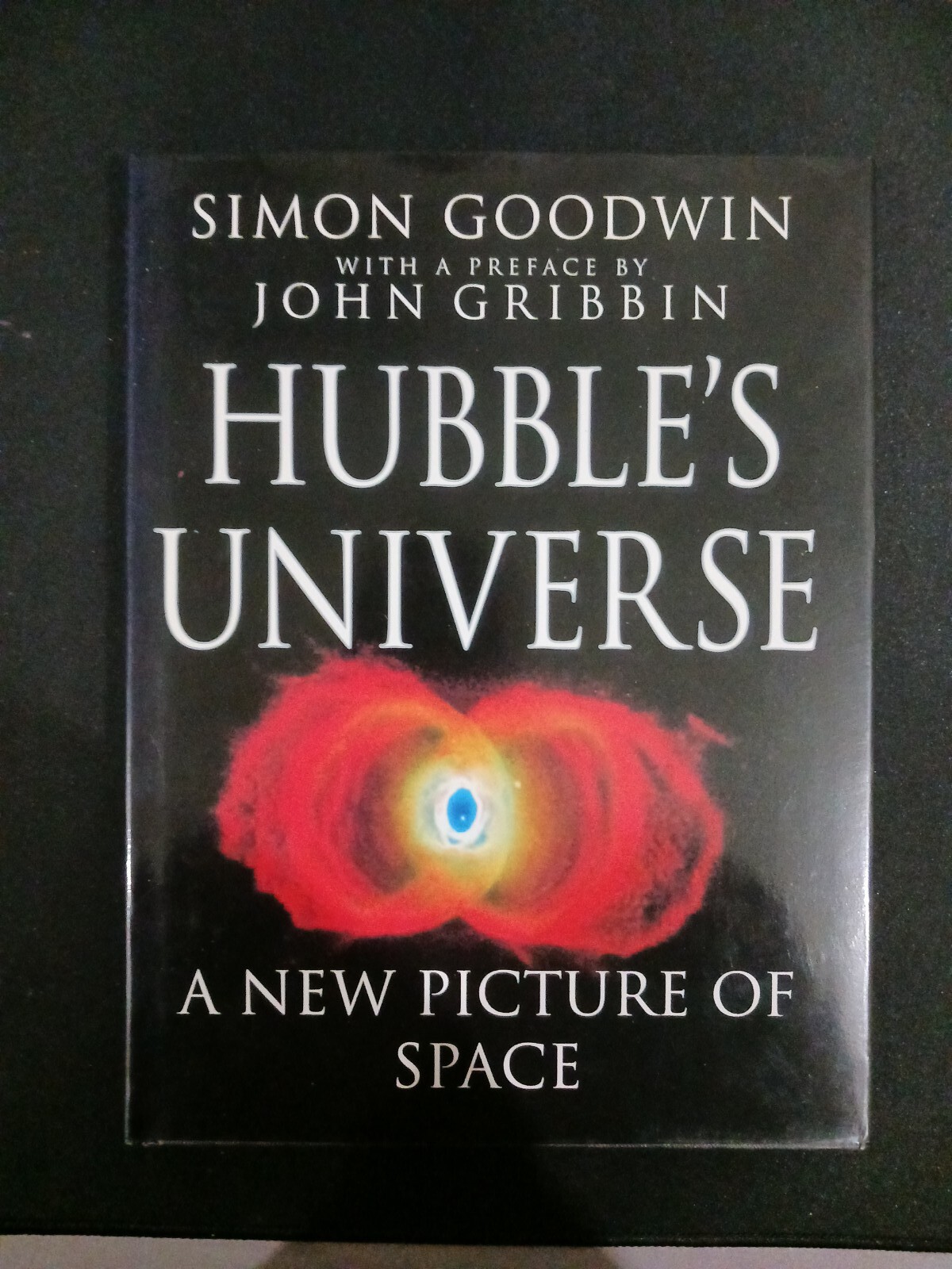 Hubble's Universe: A New Picture of Space by Simon Goodwin (Hardcover ...
