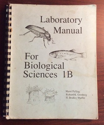 Laboratory Manual For Biological Sciences 1B UC Davis 1990 Falling ...