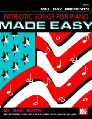 Patriotic Songs for Piano Made Easy by Gail Smith: New 9780786674855| eBay