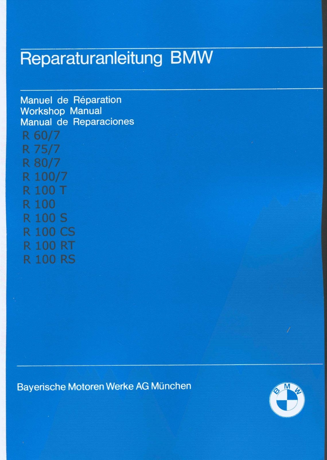 Reparaturanleitung BMW R 100 80 75 60 /7 ; R100 R80 R100RS R100S R100RT ...