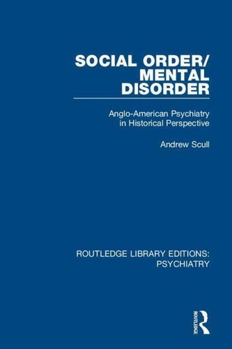 Andrew Scull | Social Order/Mental Disorder | Taschenbuch | Englisch ...