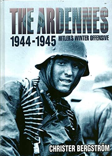 The Ardennes, 1944-1945: Hitler's Winter Offensive 1612002773| eBay