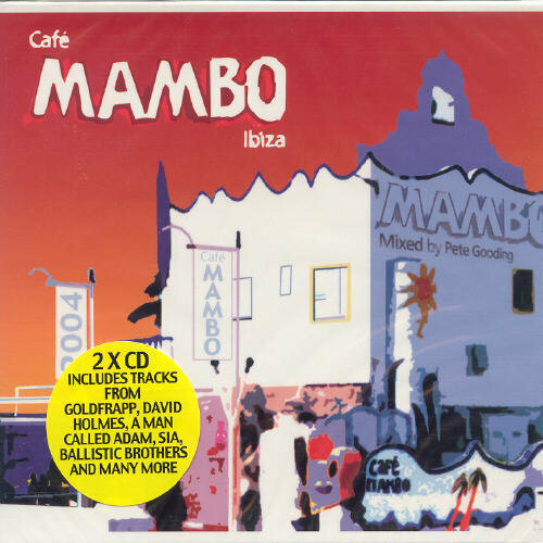 PETE GODDING/VARIOUS - CAFE MAMBO-IBIZA 2004 2 CD NEW+ 826194003227| eBay