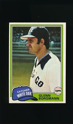 1981 Topps #716 Glenn Borgmann * Catcher * Chicago White Sox * EX-MT/NM ...