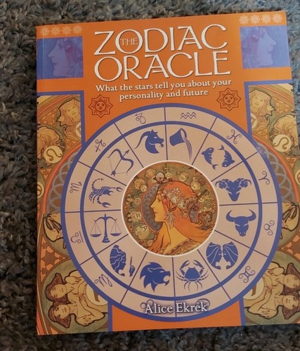 Zodiac Oracle, The: What the Stars Tell Y... by Alice Ekrek Paperback ...
