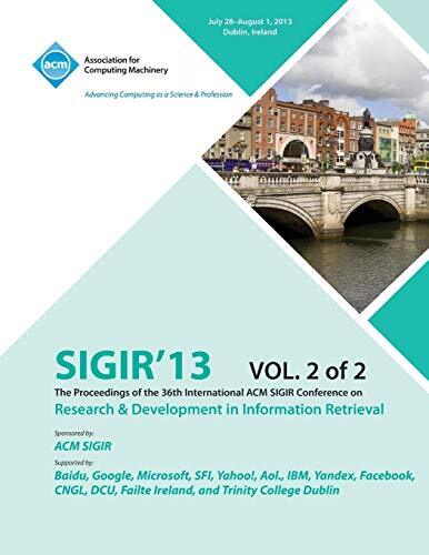 Sigir 13 the Proceedings of the 36th International ACM Sigir Conference ...