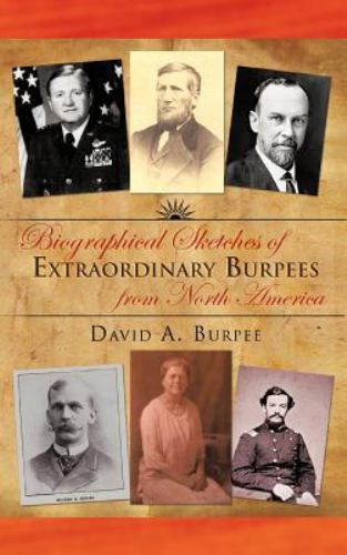 Biographical Sketches of Extraordinary Burpees from North America by ...