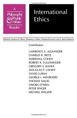International Ethics By Charles R. Beitz, Lawrence A. Alexander ...