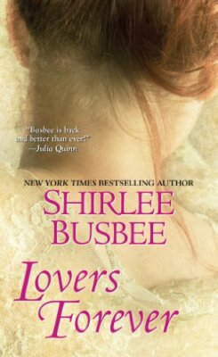 Lovers Forever (Zebra Historical Romance) by Shirlee Busbee Book The ...