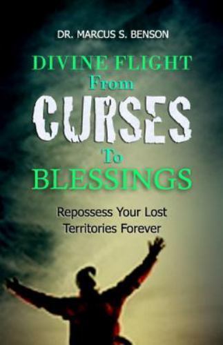 Divine Flight from Curses to Blessings : Repossess Your Lost ...