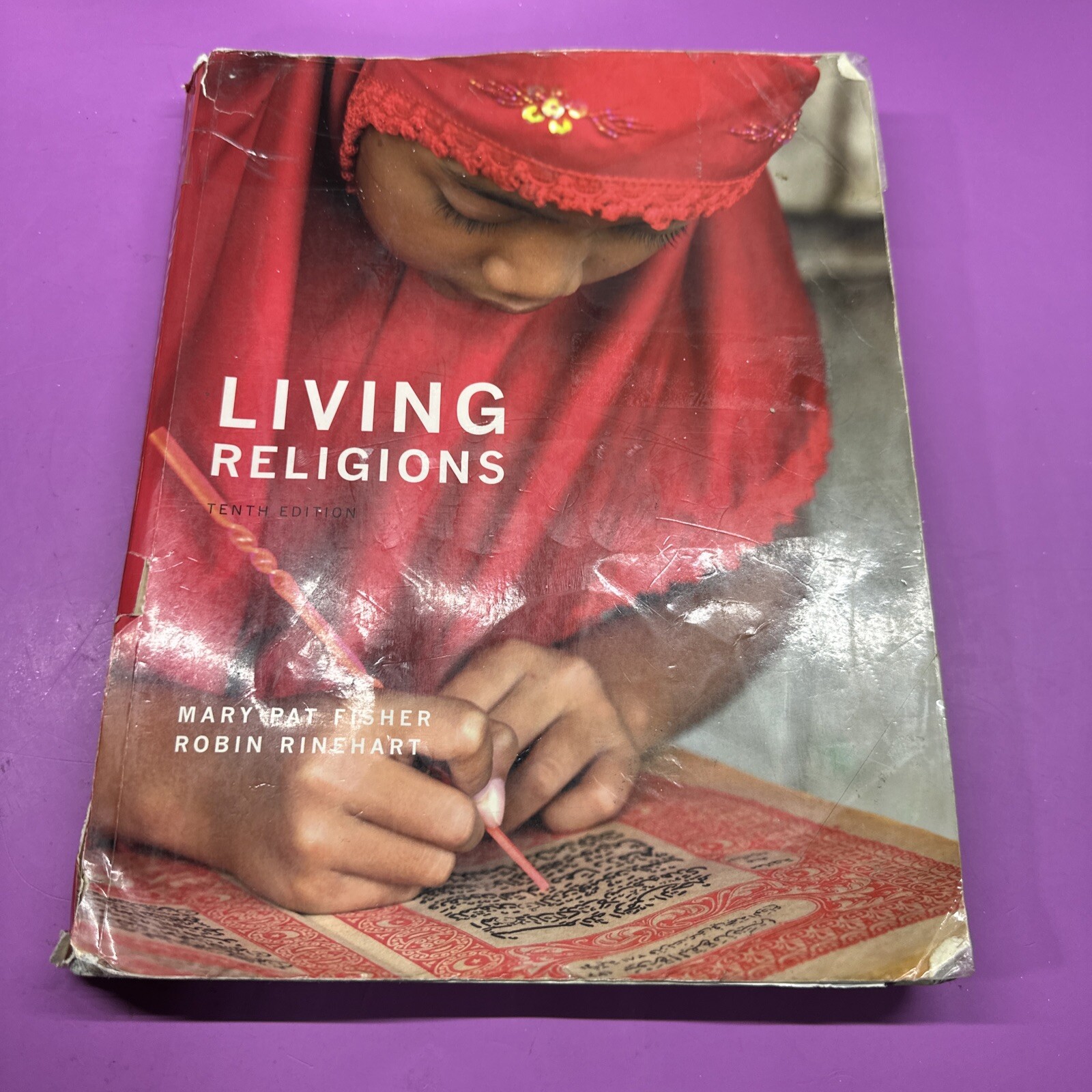 Living Religions by Robin Rinehart and Mary Pat Fisher (2016, Trade ...