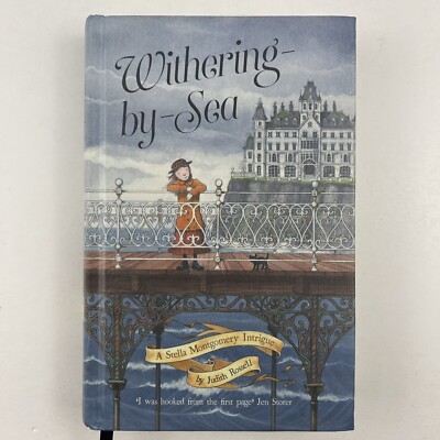 Withering-by-Sea (Stella Montgomery, Book 1) By Judith Russell - HC ...