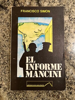 Francisco Simon - El Informe Mancini: Una Guerra Civil En Chile Spanish ...