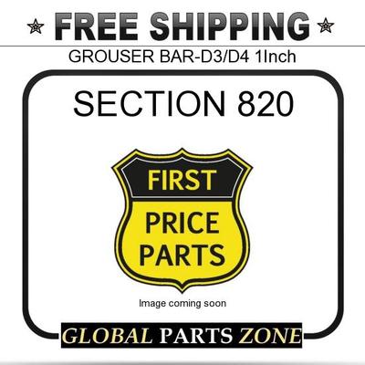 SECTION 820 - GROUSER BAR-D3/D4 1Inch fits Caterpillar (CAT) | eBay