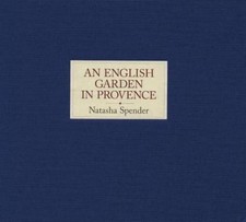 English Garden in Provence by Natasha Spender (1999, Hardcover) for ...