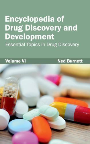Encyclopedia of Drug Discovery and Development: Volume VI (Essential ...