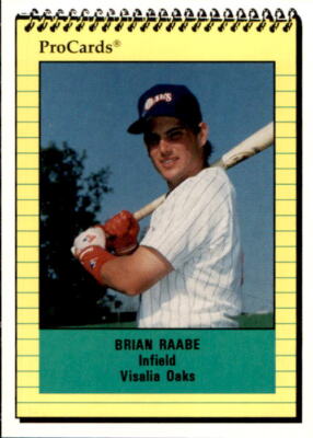 1991 Visalia Oaks ProCards #1751 Brian Raabe New Ulm Minnesota MN ...