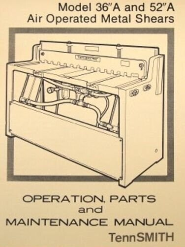 TennSMITH 36"A & 52"A Air Metal Shears Operator's & Parts Manual 0719 ...
