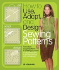 How to Use, Adapt, and Design Sewing Patterns: From store-bought ...