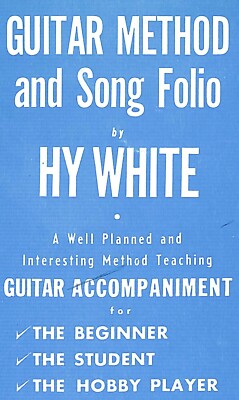 Leeds' Guitar Method and Song Folio, HY WHITE, Good Condition, ISBN ...