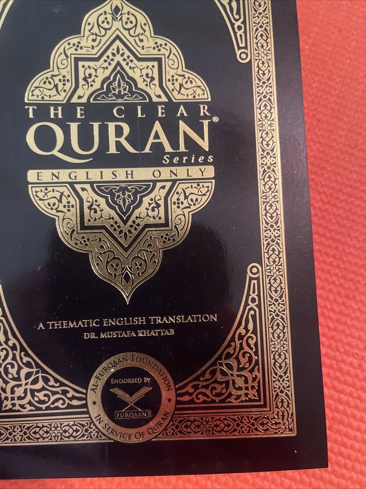 The Clear Quran, Holy Quran with English Text by Dr Mustafa Khattab PB ...