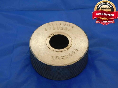 .7666 MASTER PLAIN BORE RING GAGE .7656 +.0010 UNDERSIZE 49/64 19.472 ...