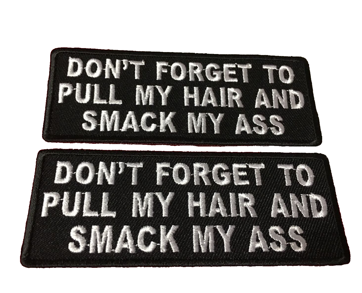 Morale Patch Dont forget to pull my hair & smack my novelty fun GIFT ...