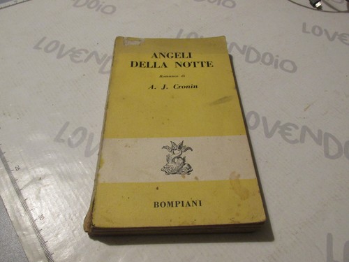 Angeli Della Notte Novel Of A.J.Cronin Editore Bompiani 1958 | eBay