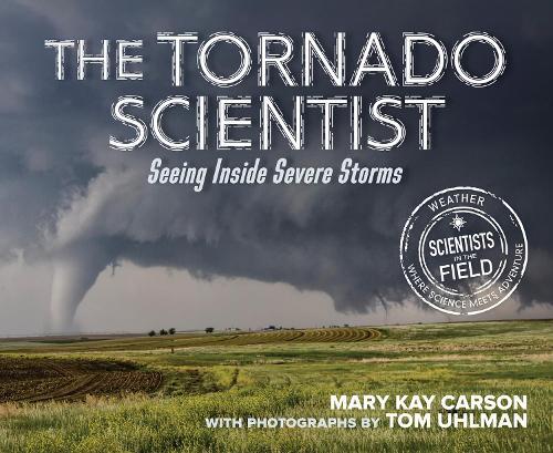 Mary Kay Carson The Tornado Scientist (Taschenbuch) (US IMPORT) | eBay