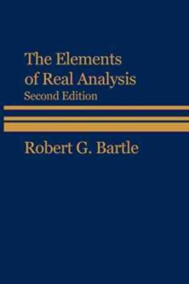 The Elements of Real Analysis, - Paperback, by Bartle Robert G ...