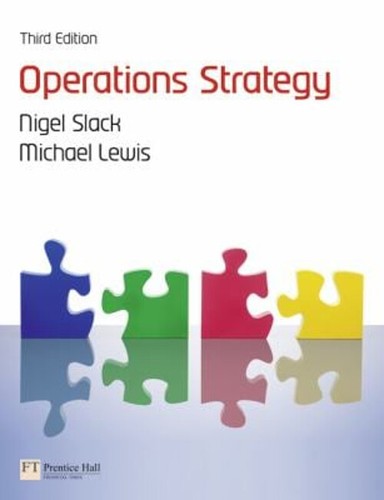 Operations Strategy by Michael Lewis and Nigel Slack (2011, Trade ...