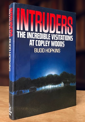 Intruders: The Incredible Visitations at Copley Woods by Budd Hopkins ...
