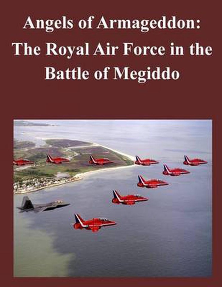 Angels of Armageddon: The Royal Air Force in the Battle of Megiddo by U ...