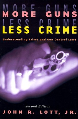More Guns, Less Crime : Understanding Crime and Gun Control Laws ...