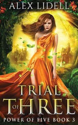Trial of Three: Power of Five, Book 3 by Alex Lidell: New 9781949347050 ...