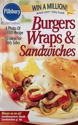 Burgers, Wraps, and Sandwiches (Pillsbury Classic Cookbooks August 1999 ...